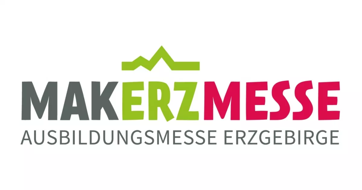 MAKERZ DAY – Ausbildungsmesse Erzgebirge - Olbernhau
